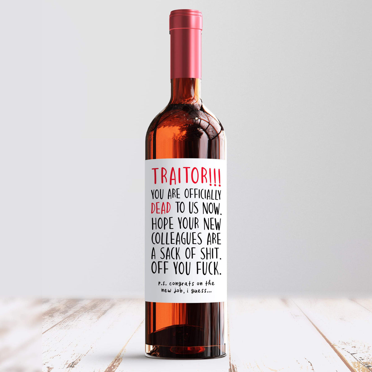 You're Dead To Us Traitor Leaving Wine Label